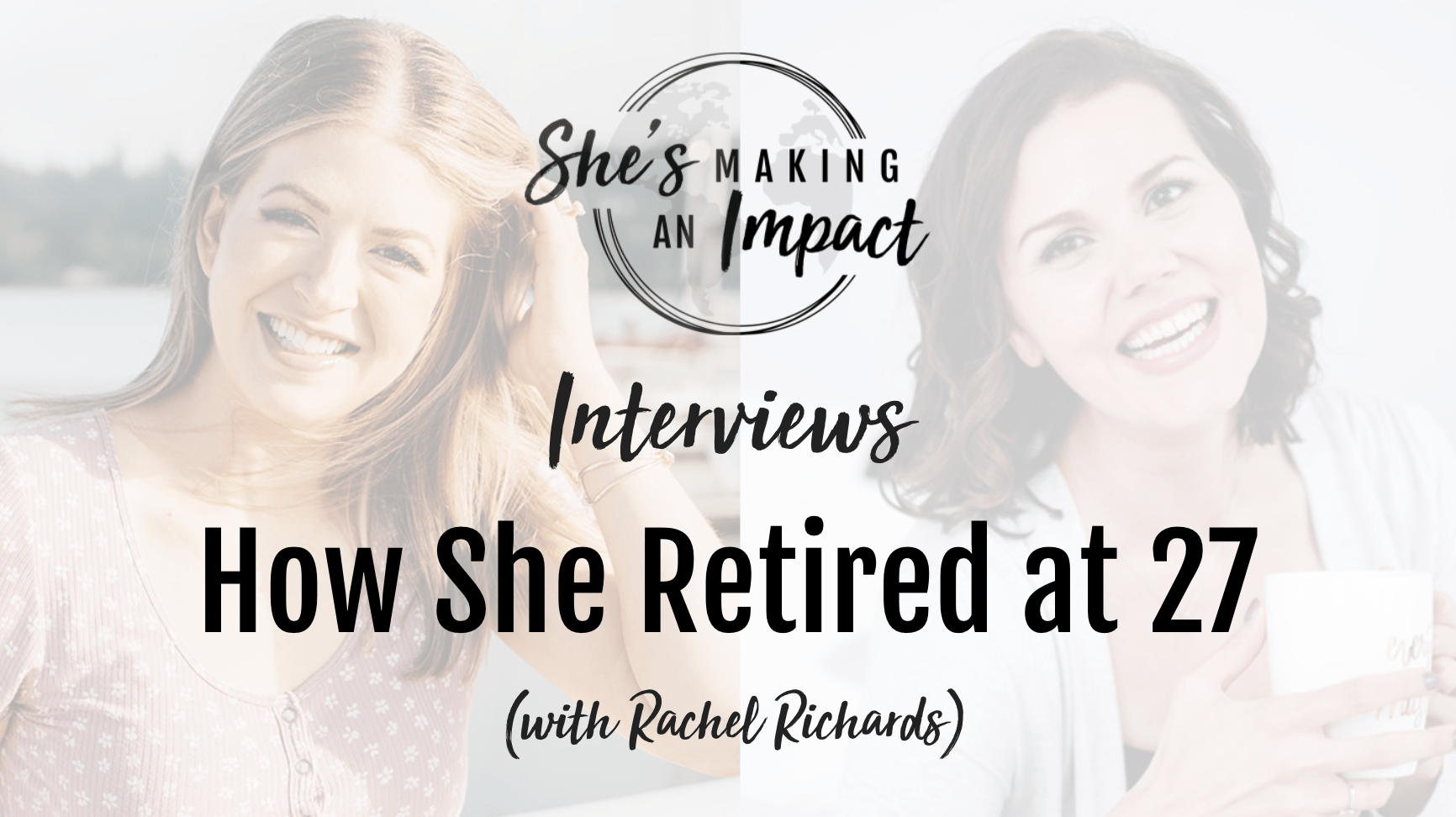How She Retired at 27 (with Rachel Richards): Episode 339 - Rachel Ngom