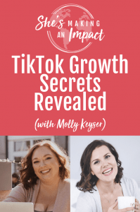 TikTok Growth Secrets Revealed (with Molly Keyser): Episode 391 ...
